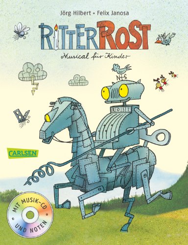 Ritter Rost - Musical für Kinder (Musical)